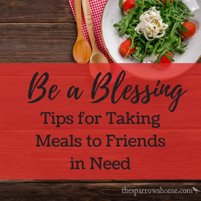 Take a Meal to a Friend in Need - The Sparrow's Home