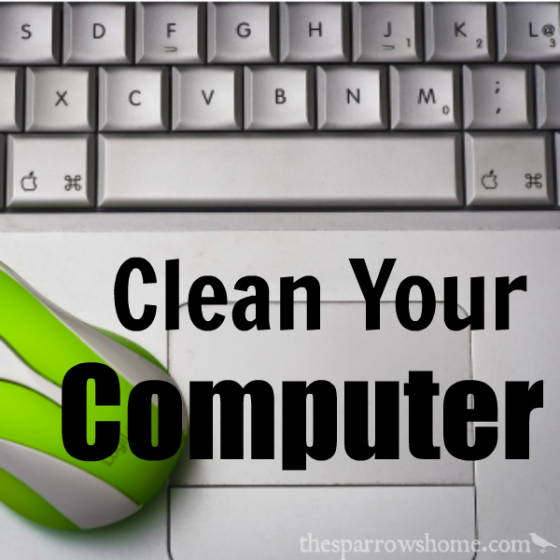 Happy Clean Your Computer Day! - The Sparrow's Home