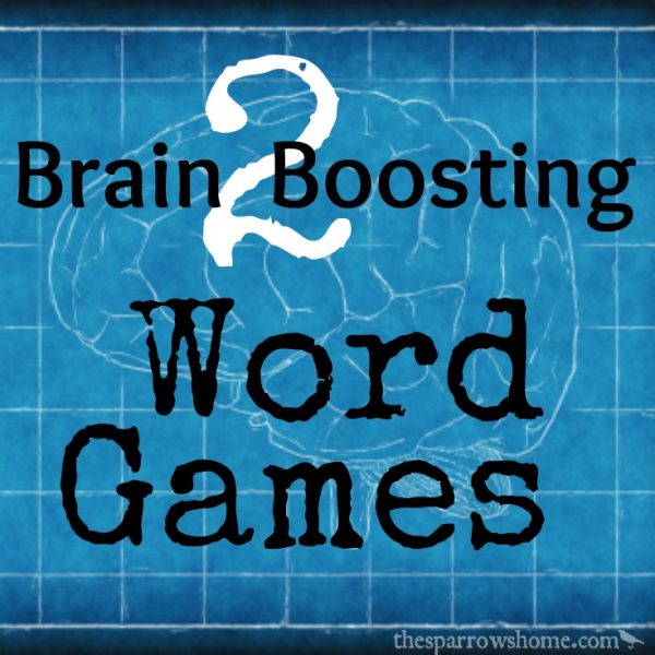Brain Boosting Word Games | The Sparrow's Home