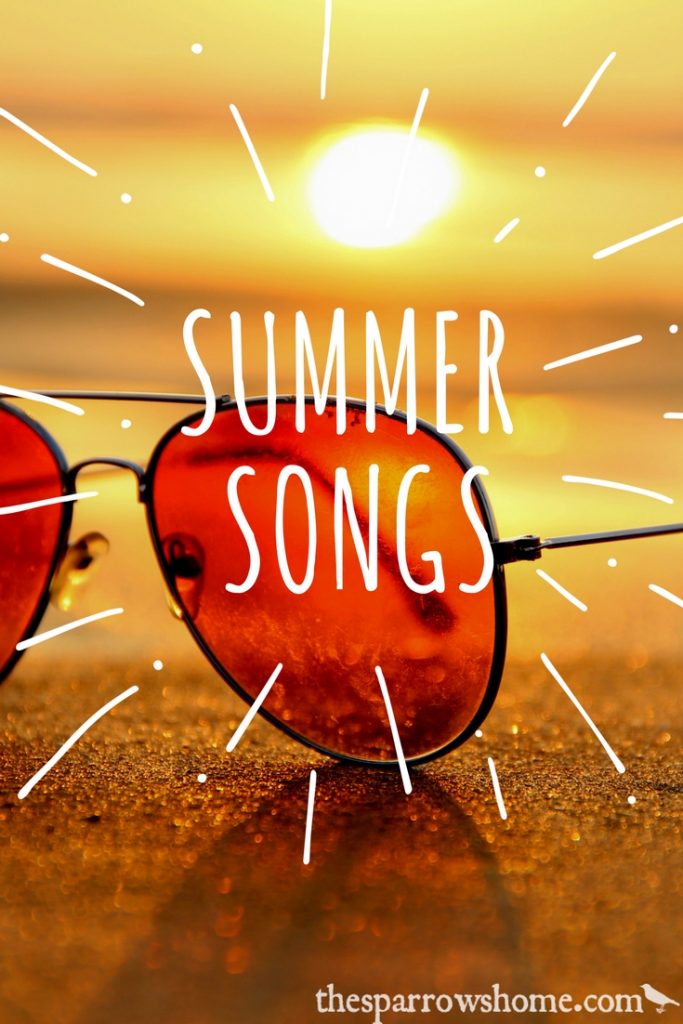 10 Sunny Summer Songs - The Sparrow's Home